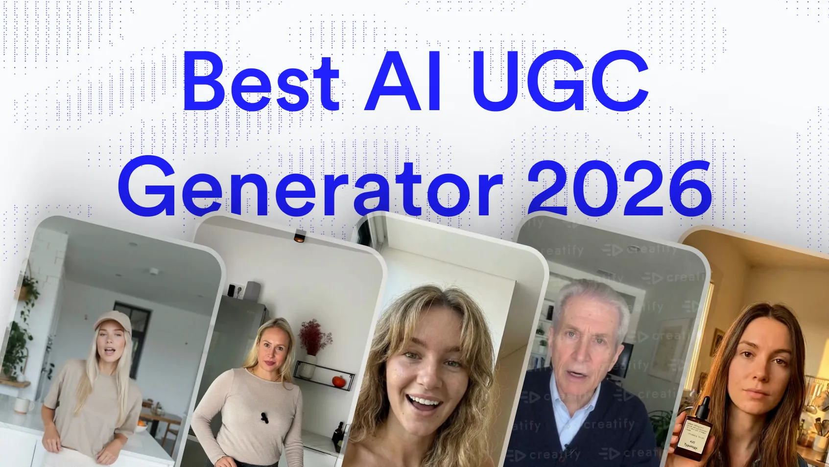 5 Best AI UGC Generators 2026: Tested & Ranked | Reloop
